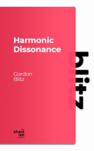 Harmonic Dissonance - Kindle edition by Blitz, Gordon. Literature & Fiction Kindle eBooks ...