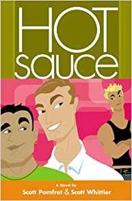 Hot Sauce: Scott Pomfret, Scott Whittier: 9780739455845: Amazon.com: Books