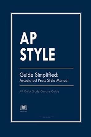 AP Style Guide Simplified: Associated Press Style Manual: AP Quick ...