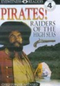 Pirates! Raiders Of The High Seas (Eyewitness Readers) : Maynard ...