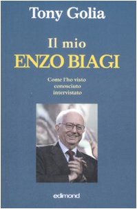 Amazon.com: Il mio Enzo Biagi. Come l'ho visto, conosciuto ...