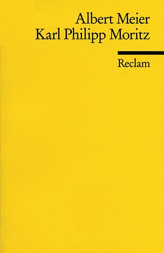 Karl Philipp Moritz: (Literaturstudium) (Reclams Universal-Bibliothek ...