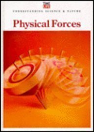 Physical Forces (Understanding Science & Nature): Time-Life Books ...