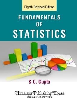 Buy Fundamentals of Statistics - SC Gupta - 8th-Ed. - 2024-25 (New CHapter on Linear Programming ...