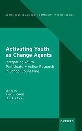 Activating Youth as Change Agents: Integrating Youth Participatory ...