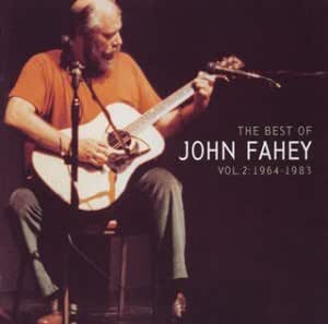 Fahey, John - Best of John Fahey V.2 1964-83 - Amazon.com Music