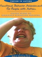 Functional Behavior Assessment for People With Autism: Making Sense of ...