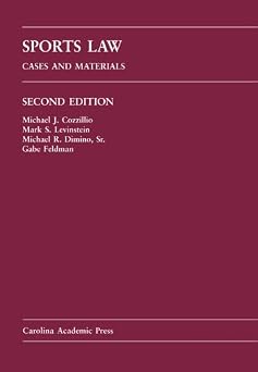 Sports Law: Cases and Materials: Cozzillio, Michael, Levinstein, Mark ...