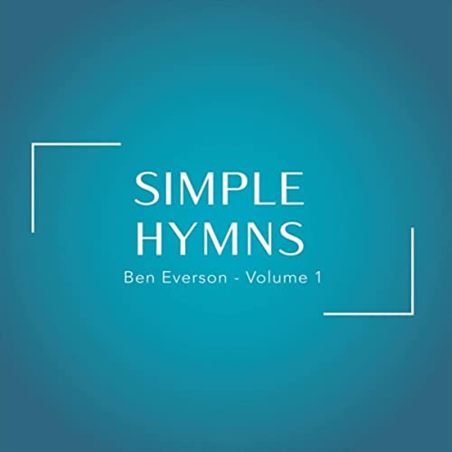 Amazon.com: Simple Hymns, Vol. 1 : Ben Everson: Digital Music
