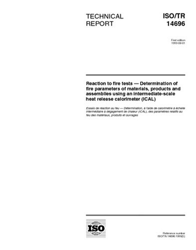 ISO/TR 14696:1999, Reaction to fire tests - Determination of fire ...