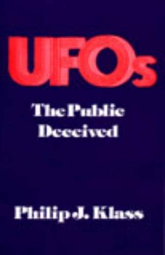 Amazon.com: UFOs: The Public Deceived eBook : Klass, Philip: Kindle Store