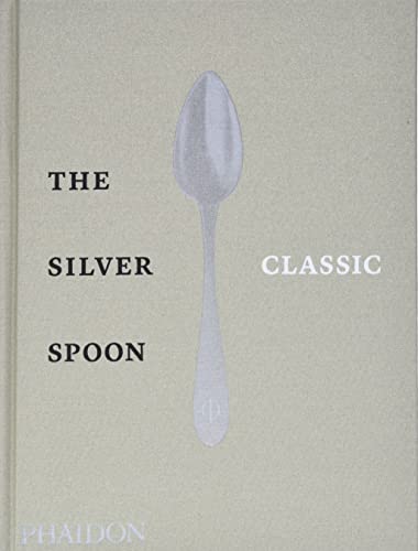 The Silver Spoon Classic: The Silver Spoon Kitchen: 9780714879345 ...