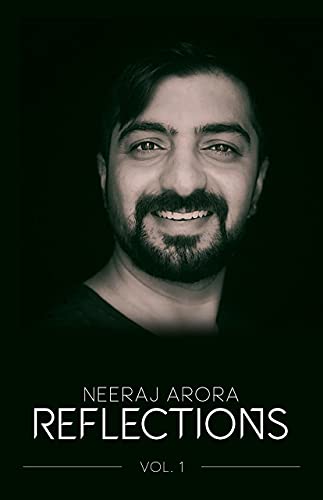 Neeraj Arora Reflections: Vol. 1 eBook : Arora, Neeraj: Amazon.in ...