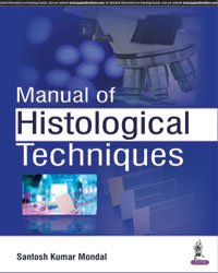 Manual of Histological Techniques: Mondal: 9789386261199: Amazon.com: Books
