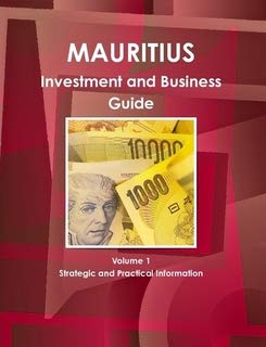 Mauritius Investment and Business Guide: International Business ...