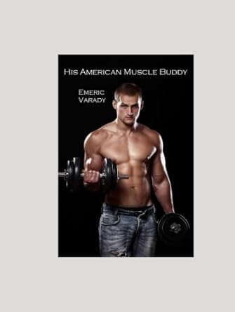 His American Muscle Buddy: Varady, Emeric, Vass, Sandor: 9798374362183 ...