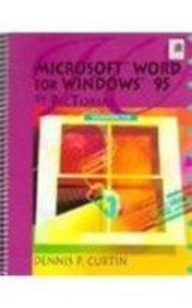 Microsoft Word for Windows 95 by Pictorial: Version 7.0: Curtin, Dennis ...