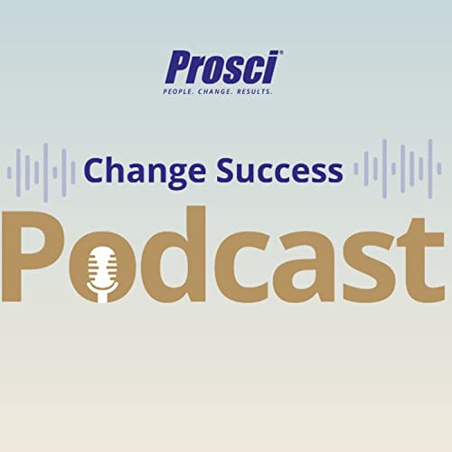 Amazon.com: Change Success Podcast by Prosci® : Change Success Podcast ...