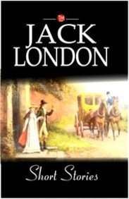 Buy Jack London Short Stories Book Online at Low Prices in India | Jack ...