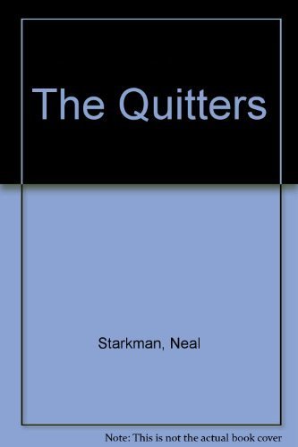 The Quitters: Neal Starkman: 9780935529265: Amazon.com: Books