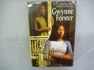 If You Walked in My Shoes: Gwynne Forster: 9780739448861: Amazon.com: Books
