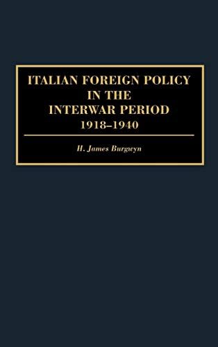 Italian Foreign Policy in the Interwar Period: 1918-1940 (Praeger ...