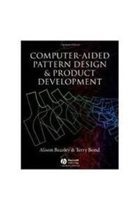Computer Aided Pattern: Design and Product Development : Beasley, Alison, Bond, Terry: Amazon.it ...