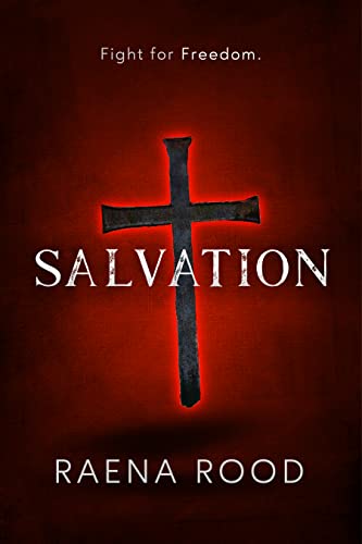Salvation: An Apocalyptic Christian Thriller: The Days of the ...