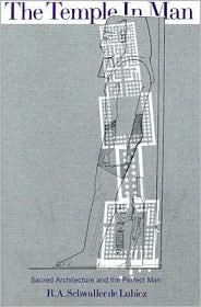 The Temple in Man: Sacred Architecture and the Perfect Man by R. A ...