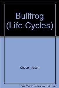 Buy Bullfrog (Life Cycles) Book Online at Low Prices in India ...