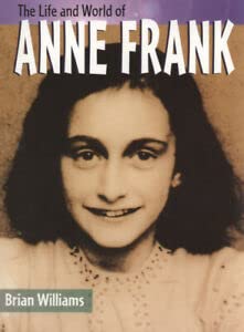 The Life and World of Anne Frank : Buy Online at Best Price in KSA ...
