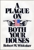 A Plague on Both Your Houses: Robert W. Whitaker: 9780883310847: Amazon ...