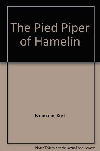 The Pied Piper of Hamelin: Baumann, Kurt: 9780458938001: Amazon.com: Books