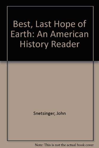 Amazon | Best, Last Hope of Earth: An American History Reader ...