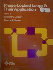 Phase Locked Loops and Their Applications: Lindsey, W. C.; Simon, M. K ...