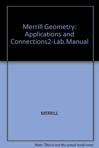 Merrill Geometry : Applications and Connections2-Lab. Manual: Merrill ...