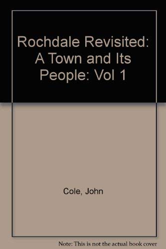 Rochdale Revisited: Cole, John: 9780946571147: Amazon.com: Books