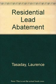 Residential Lead Abatement: Tasaday, Laurence: 9780070631557: Amazon ...