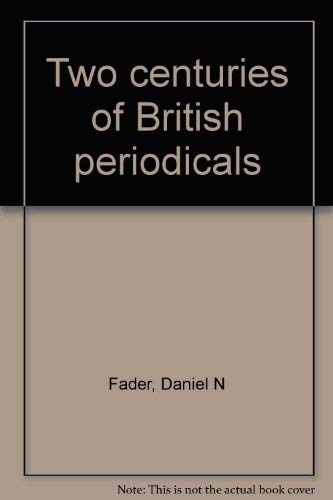 Two centuries of British periodicals: Fader, Daniel N: 9780835700634 ...