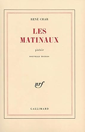 Les Matinaux (French Edition) - Kindle edition by Char, René ...