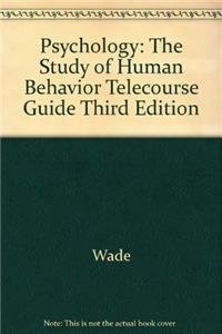 Psychology: The Study of Human Behavior Telecourse Guide Third Edition ...