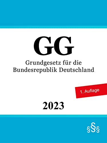 Grundgesetz für die Bundesrepublik Deutschland: Grundgesetz | GG eBook : Studier, Ronny, Bund ...