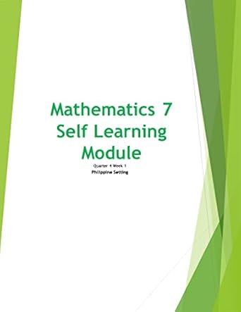 Mathematics 7 Self Learning Module Quarter 4 Week 1: Statistics eBook ...