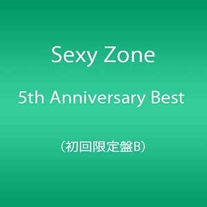 Sexy Zone 5th Anniversary Best (初回限定盤B)(DVD付): Amazon.sg: Music