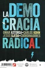 Amazon.com: LA DEMOCRACIA RADICAL: 9789807212403: Omar ; Kohn Astorga ...
