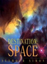 Destination: Space : Simon, Seymour: Amazon.in: Books