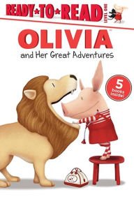Olivia and Her Great Adventures (Ready to Read): Ian Falconer; Emily ...