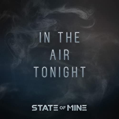 In The Air Tonight song by State of Mine from In The Air Tonight on ...