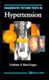 Diagnostic Picture Tests in Hypertension: MacGregor, Graham A ...