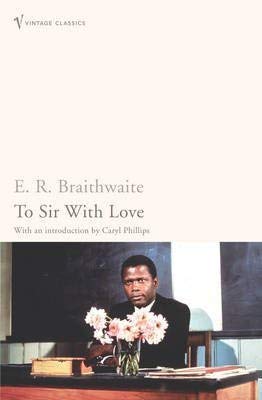 [To Sir with Love] (By: E. R. Braithwaite) [published: August, 2005]: E ...